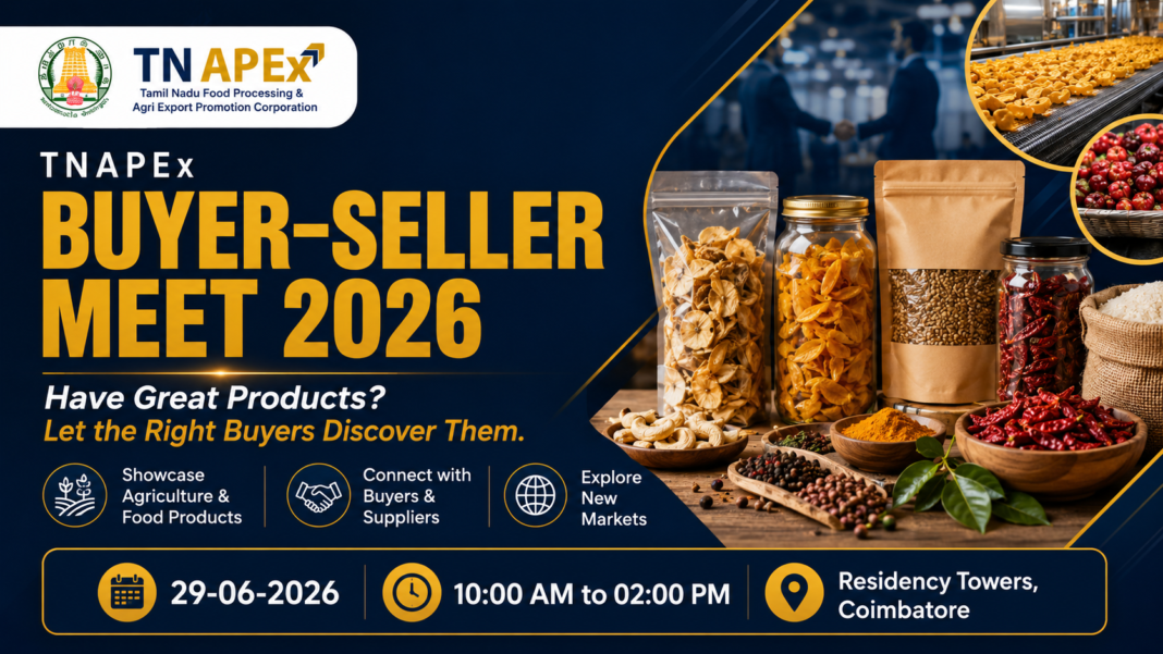 🌾 TNAPEx Buyer–Seller Meet 2026: வேளாண் & Food Processing ...